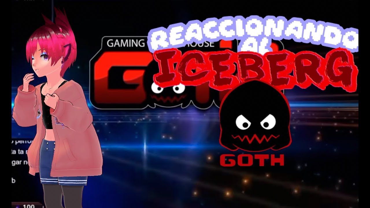 Vtuber reacciona al ICEBERG DE JAIDEFINICHON GOTH - YouTube