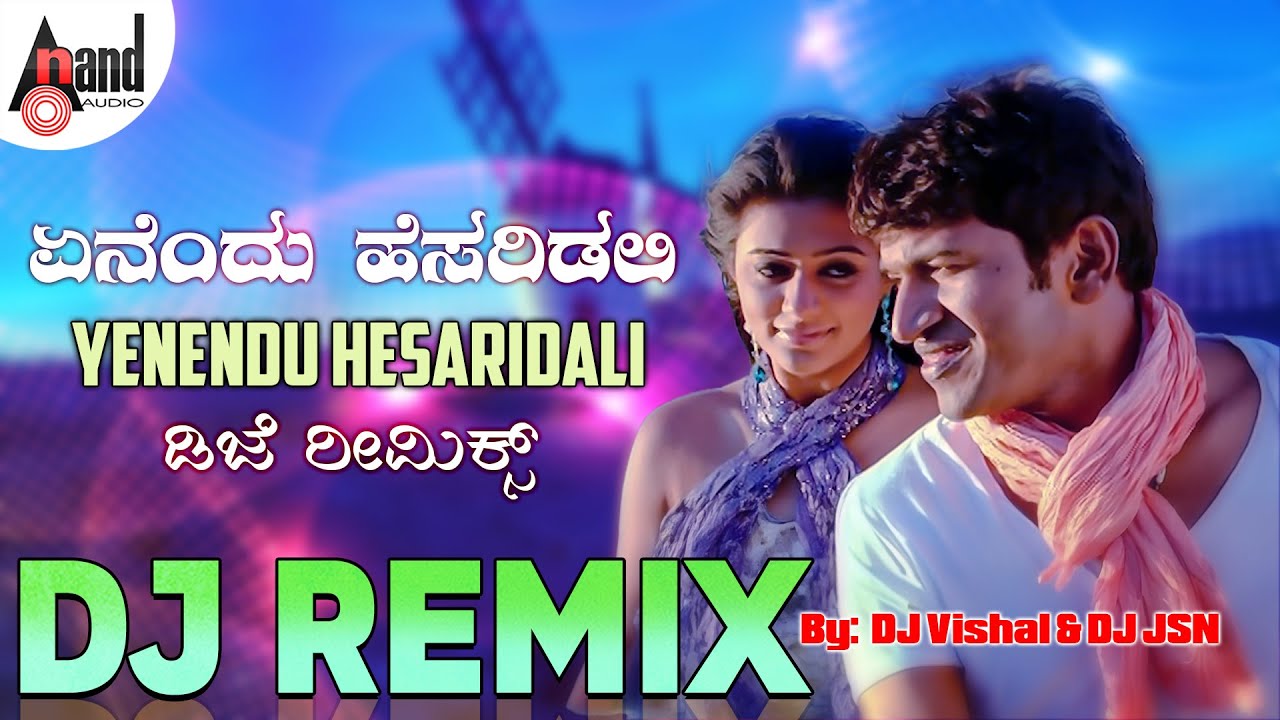 Yenendu Hesaridali | Dj Remix | Annabond | Remix DJ Vishal & DJ JSN ...