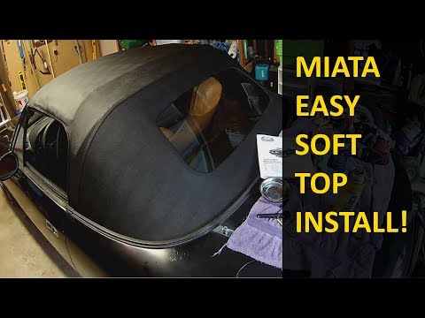 Easy Miata Soft Top Install How To