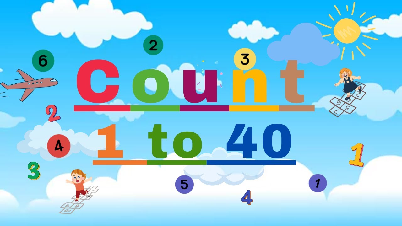 Count 1 to 40 | Learn Numbers 1 to 40 | Learn Counting Numbers - YouTube
