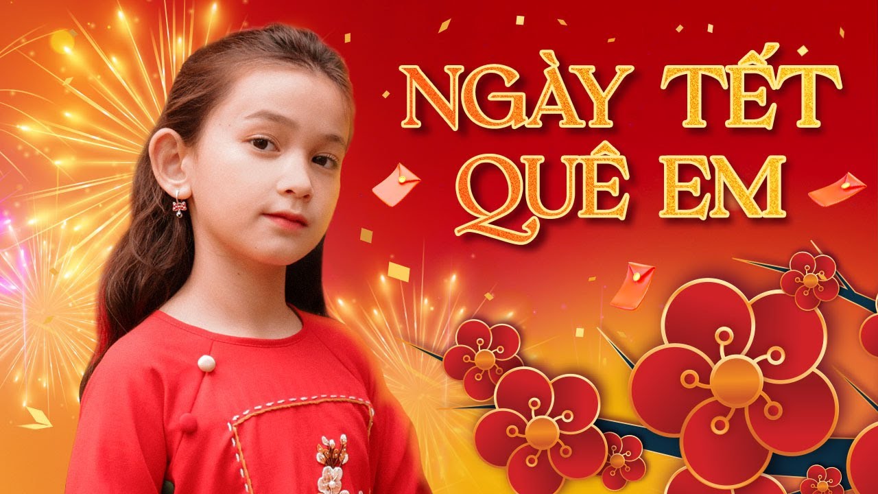 Ngày Tết Quê Em - Chi Linh Jackson | Tết 2023 - YouTube