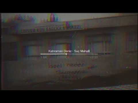 Kahraman Deniz - Suç Mahalli