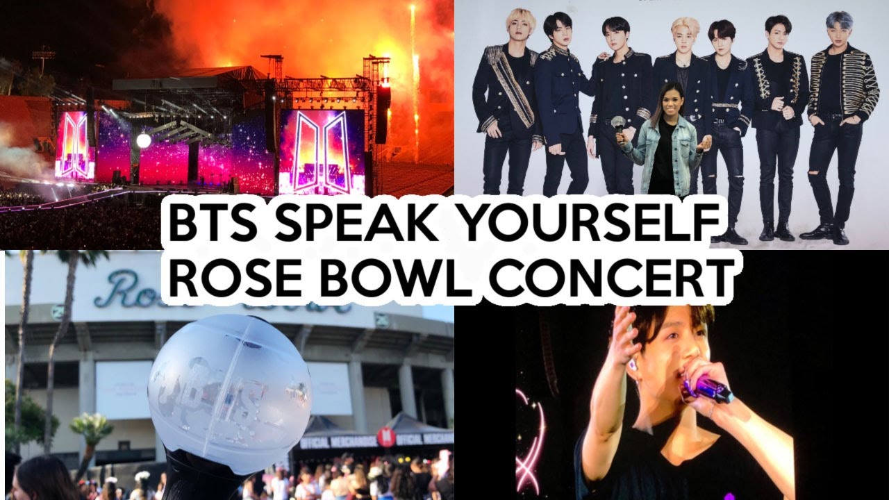 BTS LOVE YOURSELF: SPEAK YOURSELF CONCERT AT ROSE BOWL STADIUM - YouTube