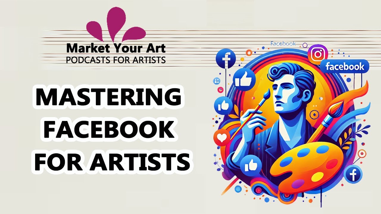 Mastering Facebook for Artists - From Zero to Sold Out - YouTube