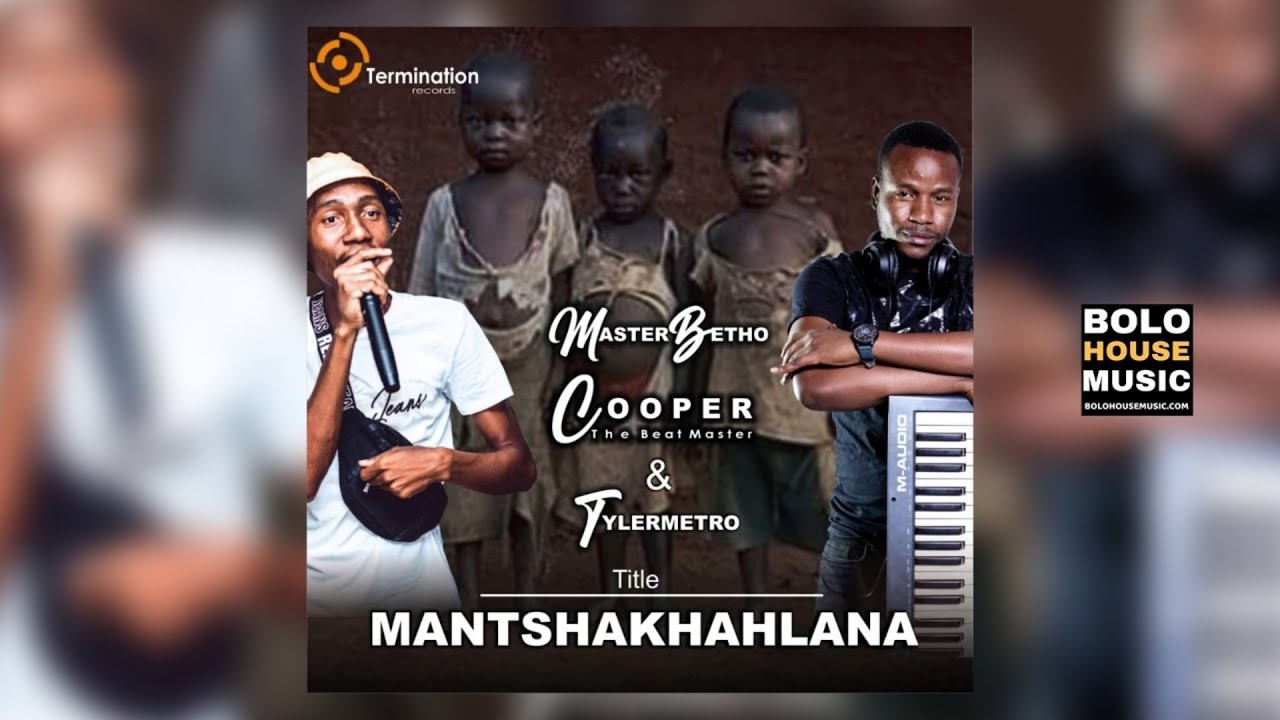 Master Betho x Cooper & TylerMetro - Mantshakhahlana (Original ...
