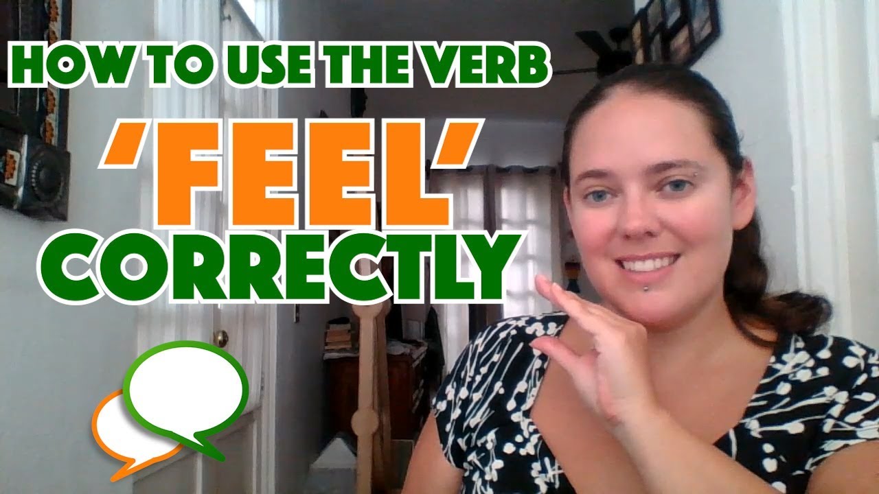 English Speaking Tips | How To Use The Word "FEEL" | Real English ...