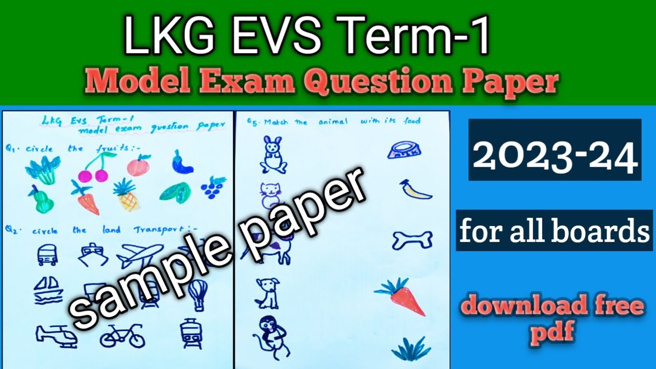 Lkg evs term-1 model exam question paper/pp1 evs quarterly exam ...