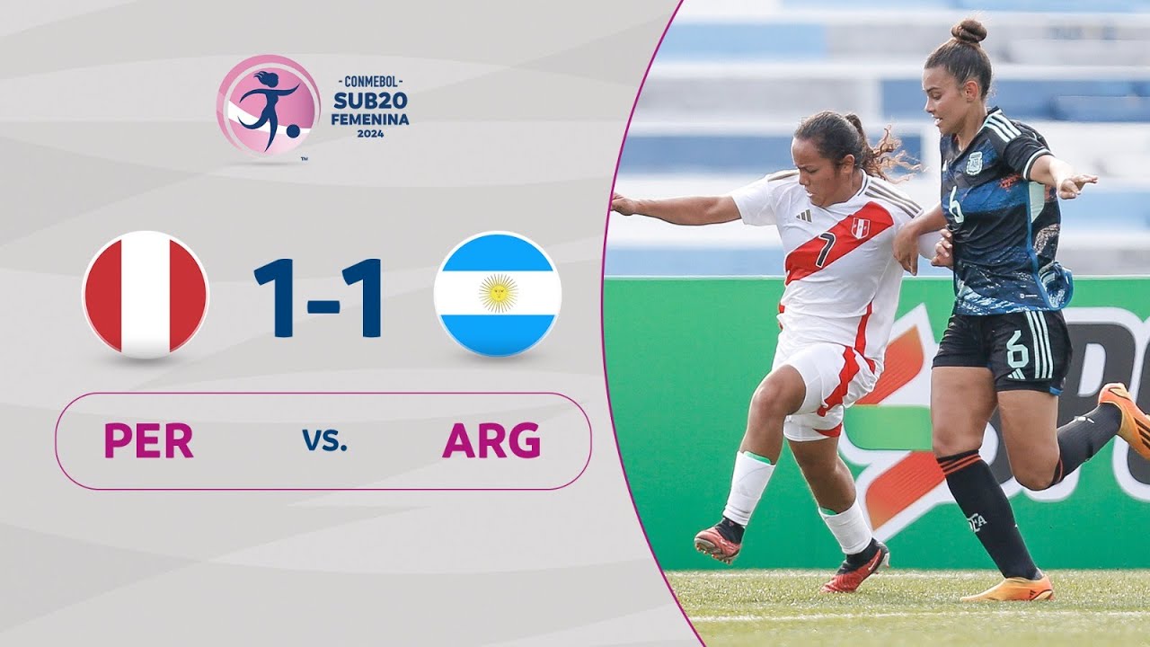 PERÚ vs. ARGENTINA [1-1] | RESUMEN | CONMEBOL SUB20 FEM | FASE DE ...