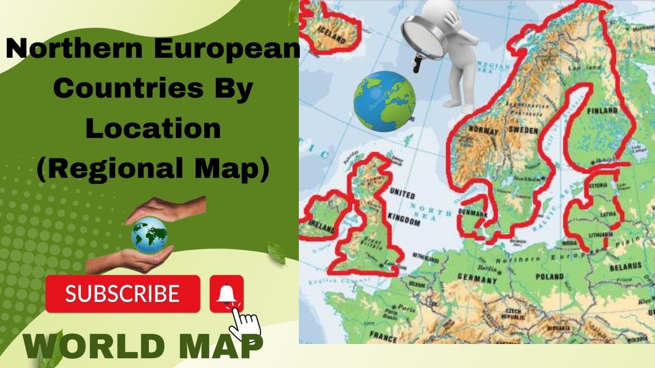 Region: Northern Europe (Countries By Location)/Map of North Europe ...