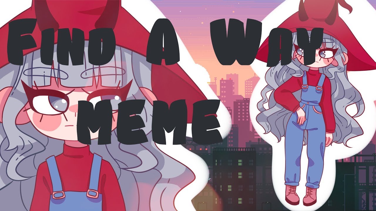 Find A Way | MEME | Анимация - YouTube Music