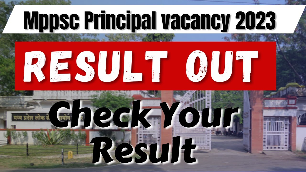 MPPSC PRINCIPAL VACANCY 2023 Result Out | Mppsc Principal Exam Result ...