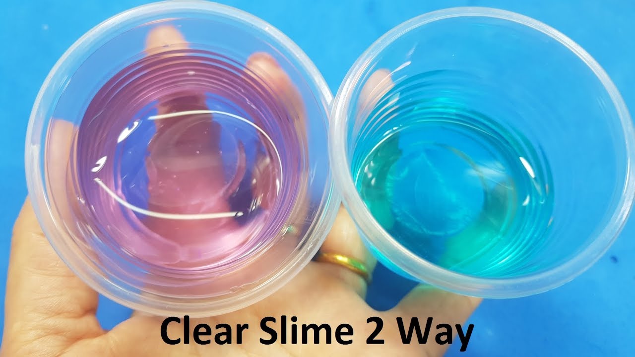 2 Ways Clear Slime Simple ! How To make Clear Slime Easy - YouTube