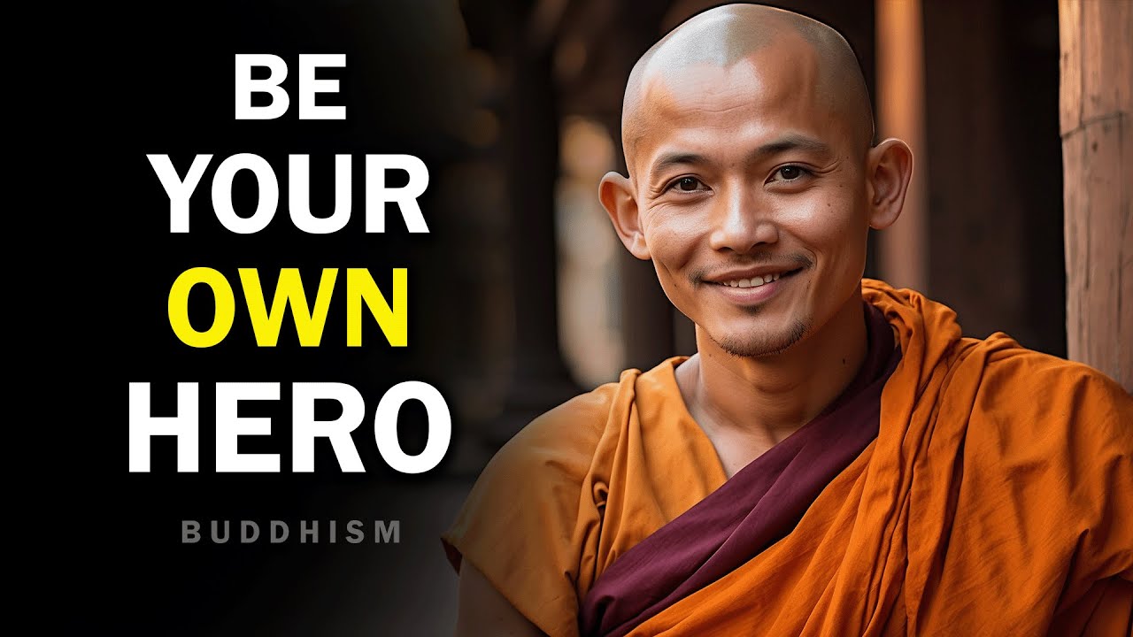 Be Your Own Hero 😎 ️ | Buddhism | Buddhist Teachings - YouTube