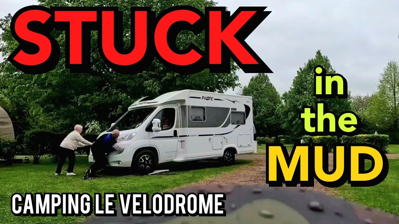 They are STUCK!! STUCK in MUD at Camping Le Velodrome. MOTORBIKE TRAVEL ...