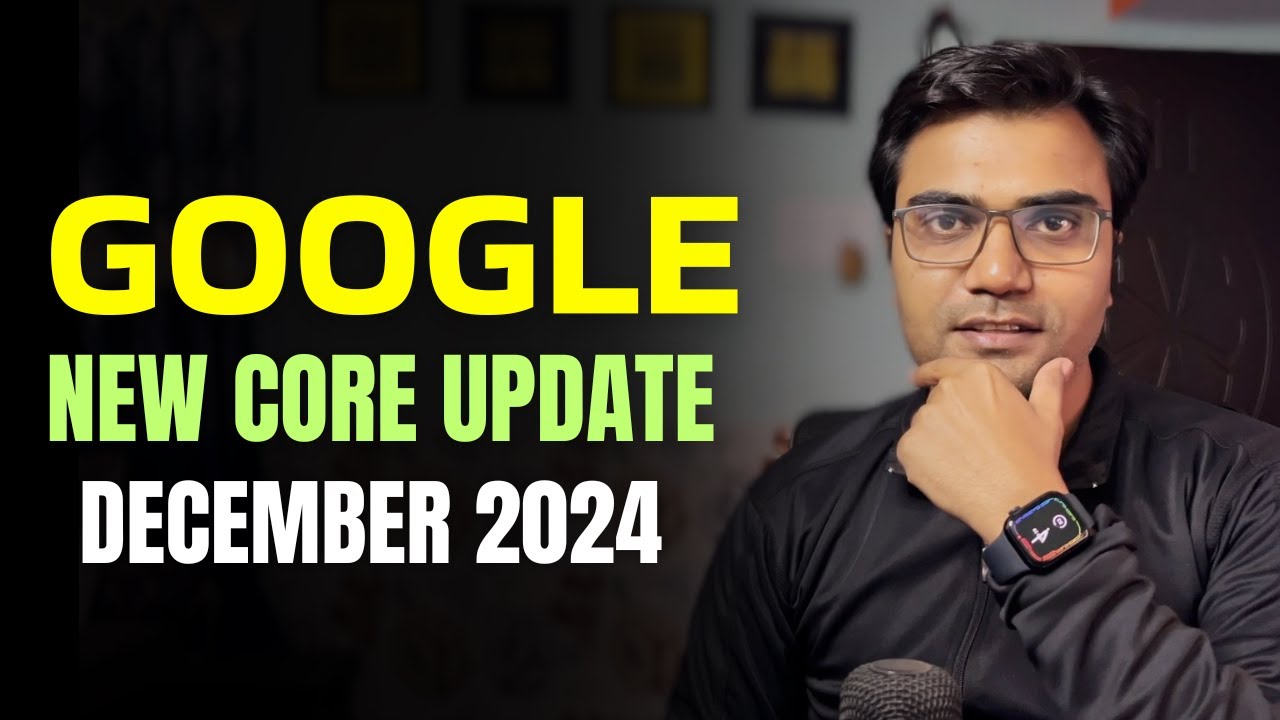 Google New Core Update December 2024 - YouTube