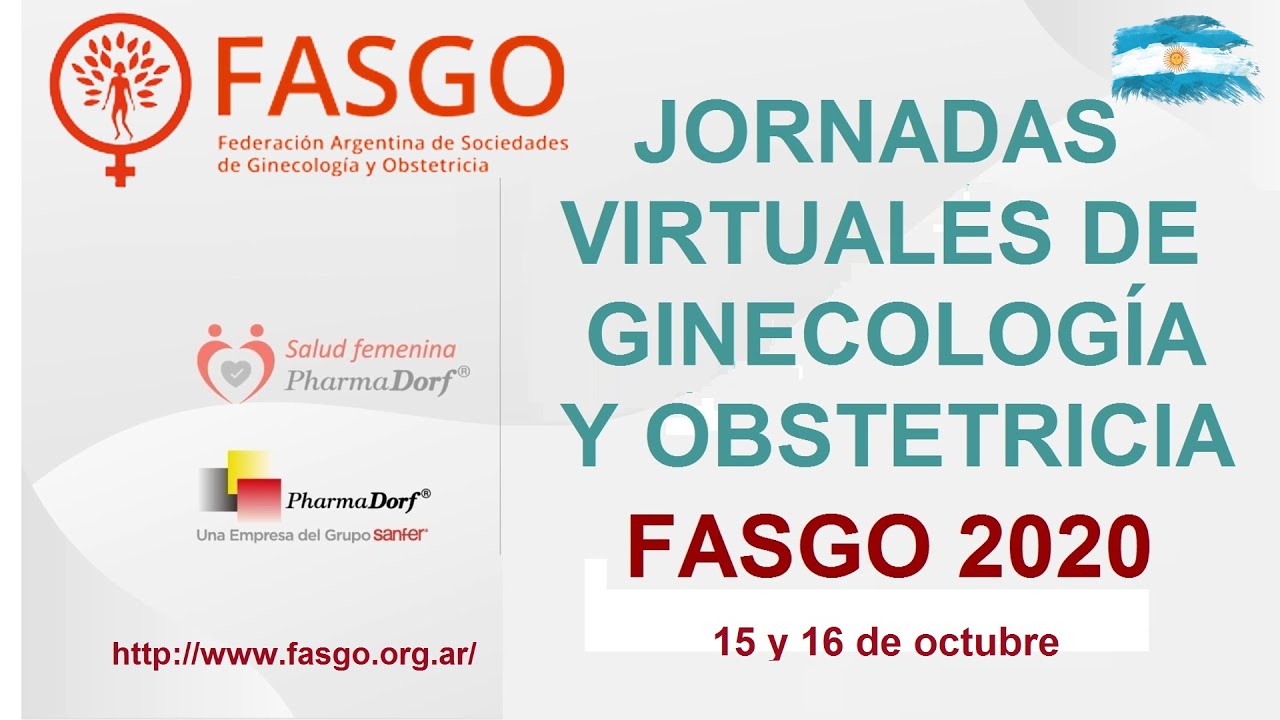 APERTURA I JORNADAS VIRTUALES DE GINECOLOGÍA Y OBSTETRICIA - FASGO 2020 ...