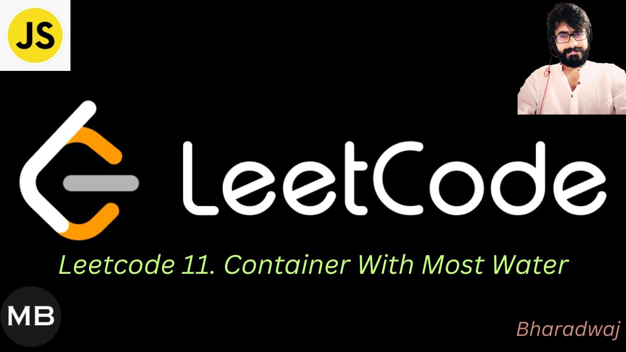 12 Leetcode 11 Container With Most Water Javascript Youtube 9557