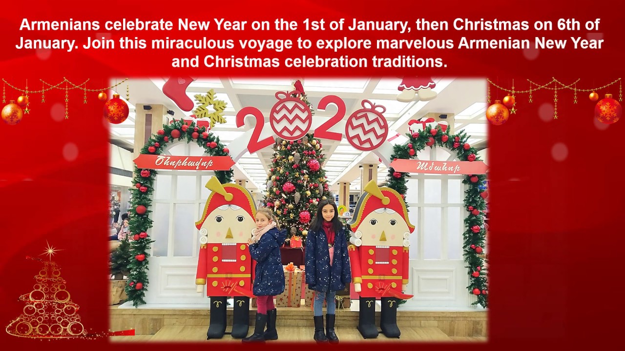 Armenian traditions for New Year and Christmas celebrations - YouTube