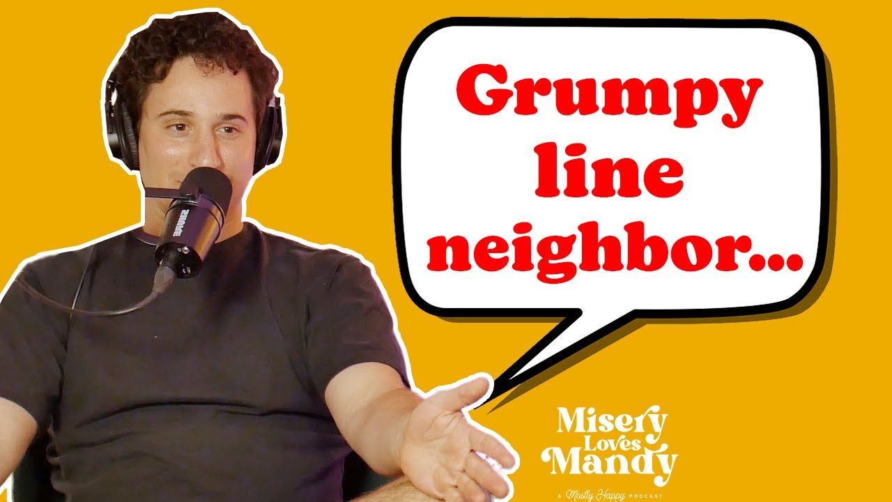 The Grumpy Line Neighbor: A Noah's Guest Encounter | Misery Loves Mandy Podcast - YouTube