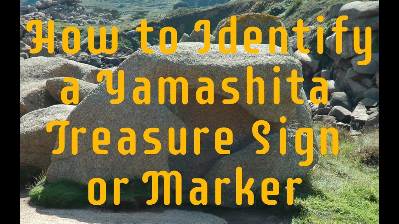 How To Identify A Yamashita Treasure Sign Or Marker YouTube how-to-identify-a-yamashita-treasure-sign-or-marker-youtube