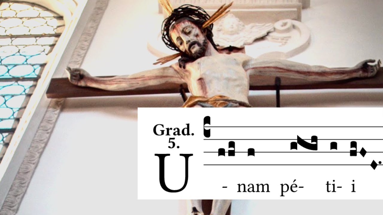 Saturday after Ash Wednesday - Gradual - Unam petii... Ut... protegar ...