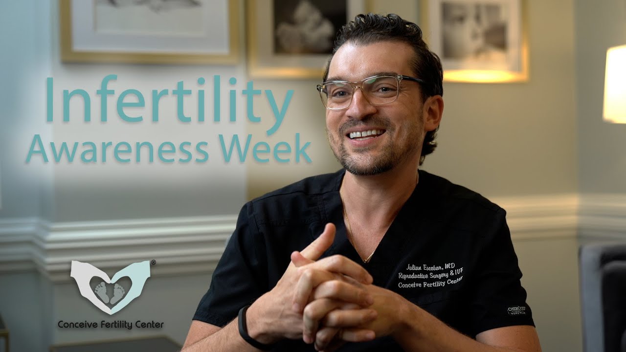 National Infertility Awareness Week with Dr. Julian Escobar - YouTube