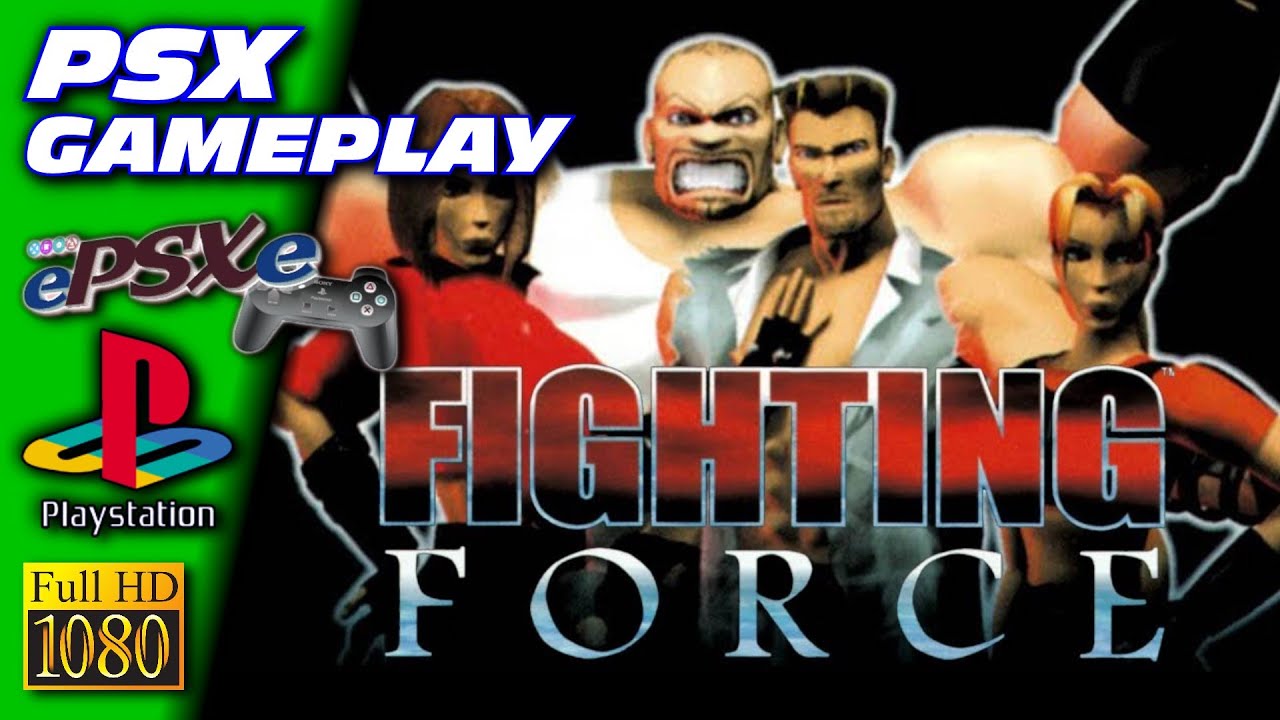[PS1] Fighting Force Gameplay with ePSXe (Full HD)[1080p] - YouTube