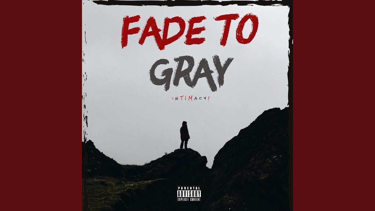 Fade to Gray - YouTube