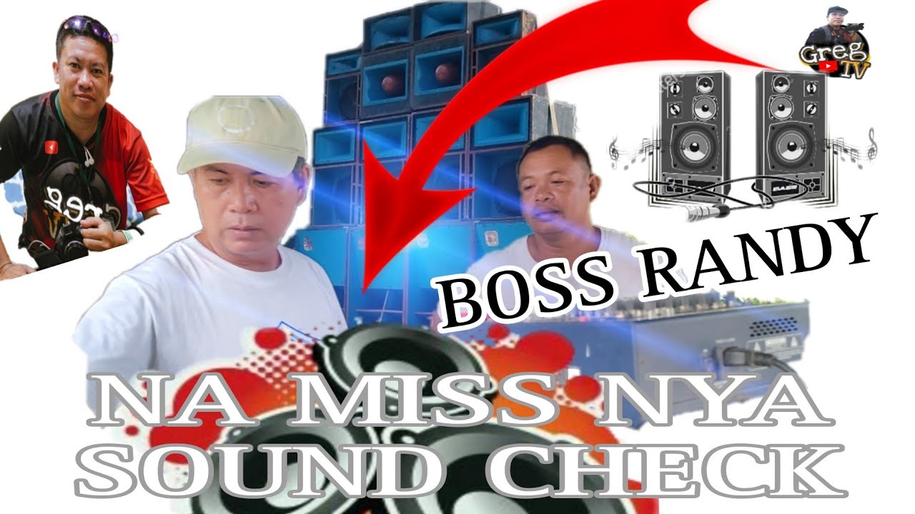 BOSS RANDY NA MISS NYA ANG KANYANG SOUNDS..KAYA NAG SOUND CHECK KAMI‼️ ...