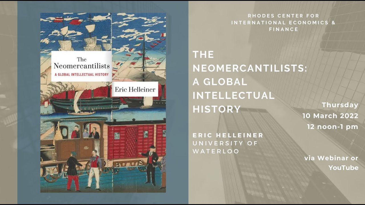 Eric Helleiner ─ The Neomercantilists: A Global Intellectual History ...