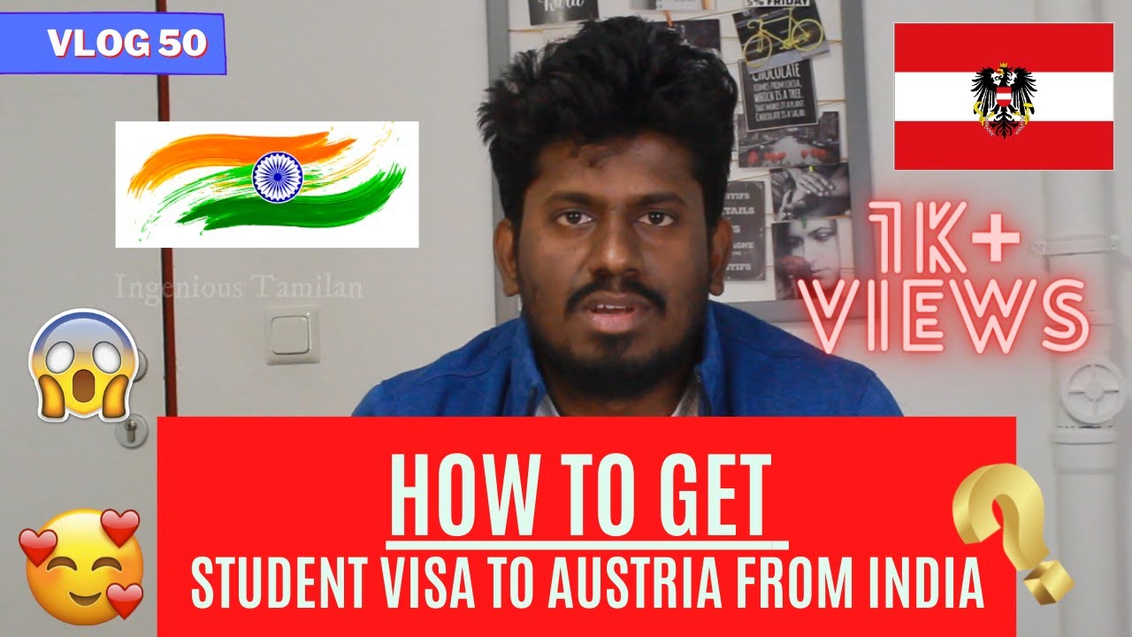 How To Get A Student Visa To Austria From India Austria IngeniousTamilan VLOG 50 Eng how-to-get-a-student-visa-to-austria-from-india-austria-ingenioustamilan-vlog-50-eng