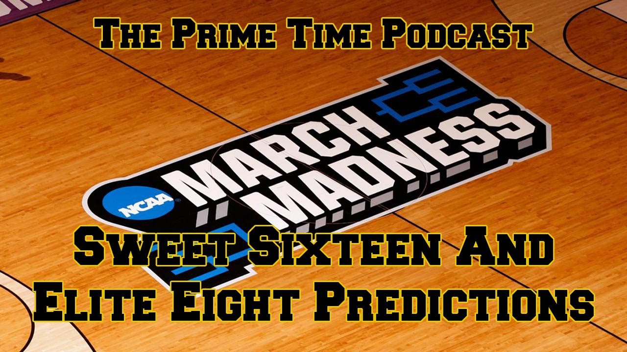 2017 March Madness: Sweet Sixteen and Elite Eight Predictions - YouTube