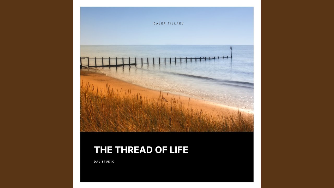 The thread of Life - YouTube