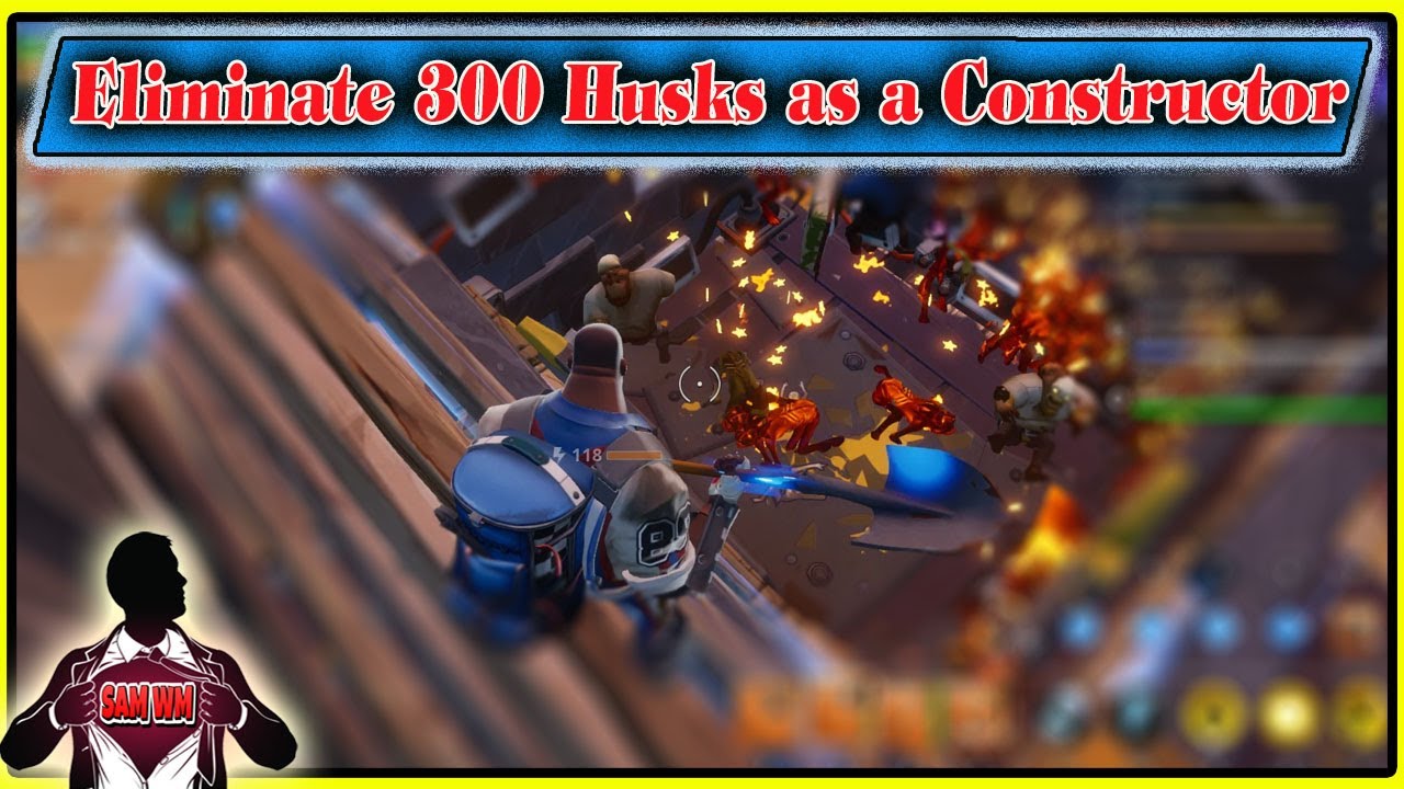 Eliminate 300 Husks as a Constructor / Fortnite stw / Daily Quest - YouTube
