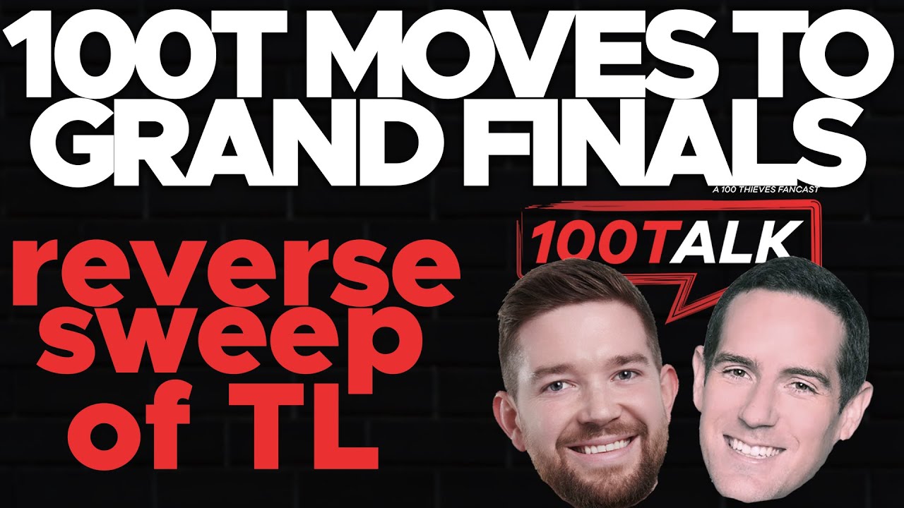 100TALK - 100T Secures LCS Grand Finals - 100 Thieves LCS Spring 2022 ...