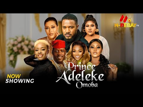 PRINCE ADELEKE OMOBA | BUKUNMI OLUWASHINA, MOFE, NKECHI BLESSING, ADUNNI ADE - Yoruba Movies ...