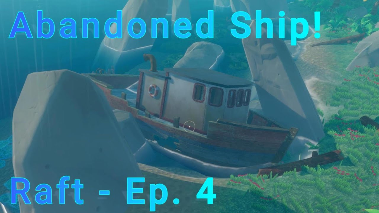I Found Captain's Island! || Raft - Ep. 4 - YouTube