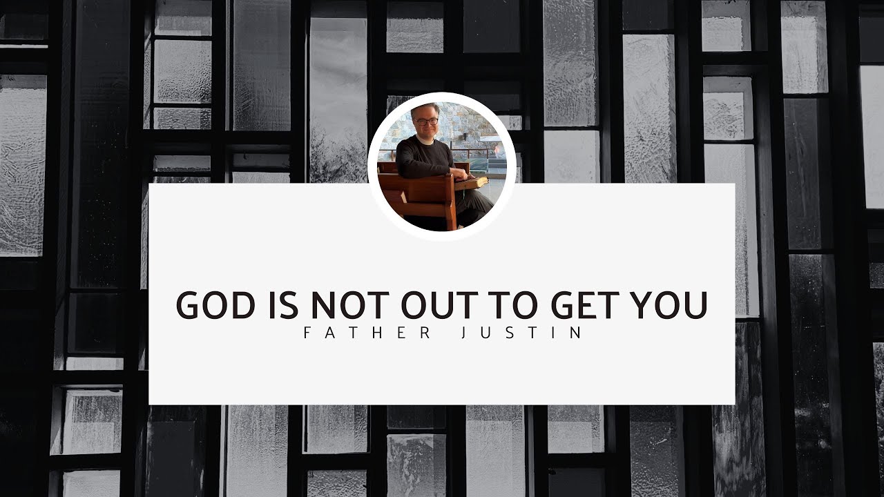 God is Not Out to Get You - YouTube