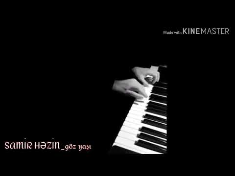 Samir həzin_göz yaşı.2018