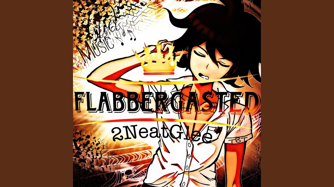 Flabbergasted - YouTube