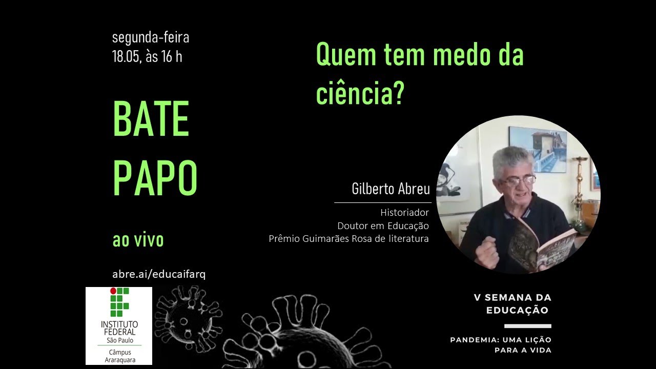 "Quem tem medo da ciência?" com Prof. Gilberto Abreu - YouTube