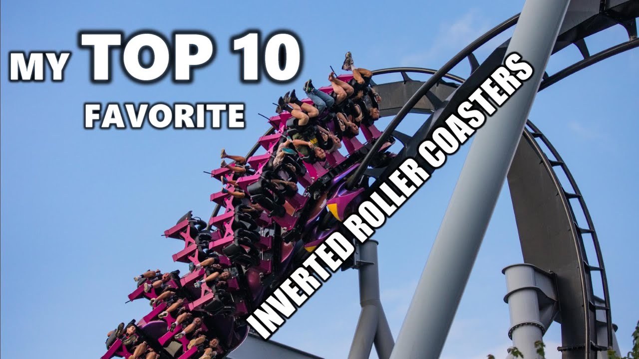 My Top Ten Favorite Inverted Roller Coasters - YouTube