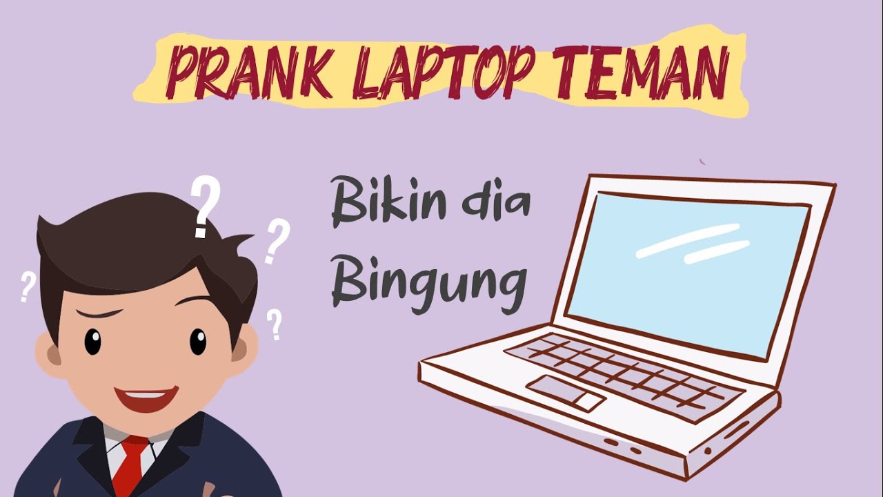 Cara PRANK Laptop teman yang bakal buatnya Bingung - YouTube