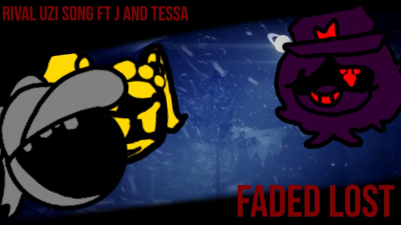 "Faded Lost" - Rival Uzi Song Ft J and Tessa (and a special Guest ...
