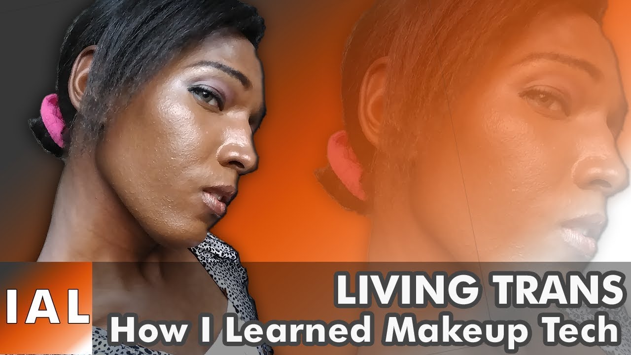 LIVING TRANS: How I Learned Makeup Tech - YouTube