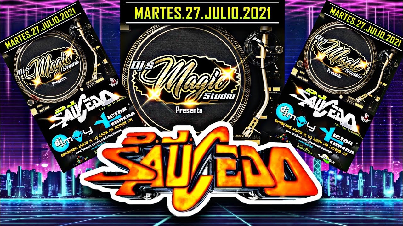 Dj Saucedo (Djs Magic Studio) 2021 - YouTube