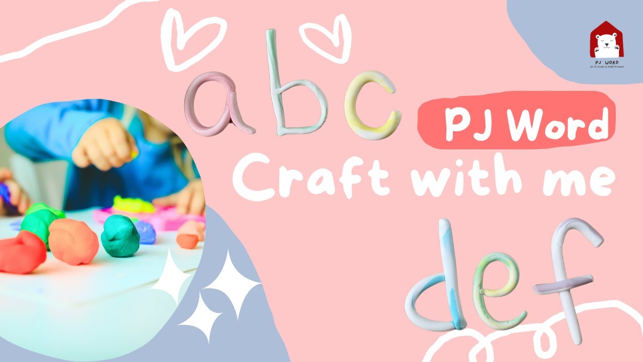 ABC Craft with me - Clay Alphabet- English Fun- PJ Word (music) - YouTube