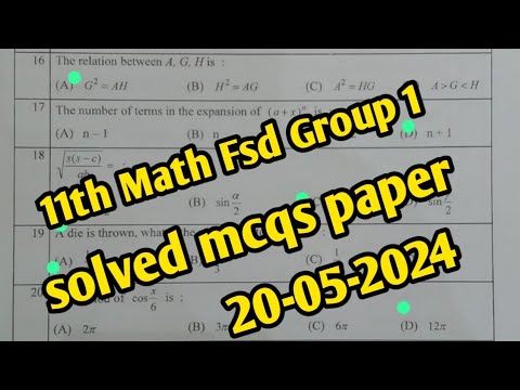 11th class Math fsd board group 1 solved mcqs paper 2024 | 1st year ...