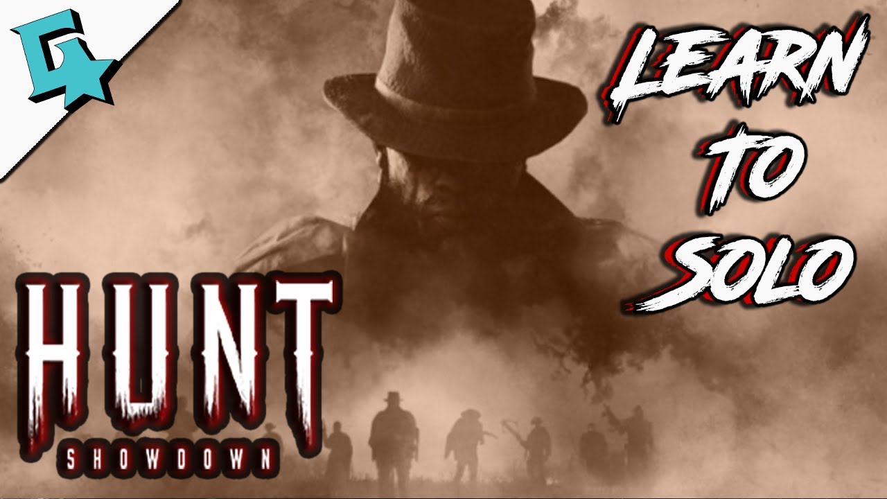 Learning How To Win Matches As A Solo Player In Hunt: Showdown ...