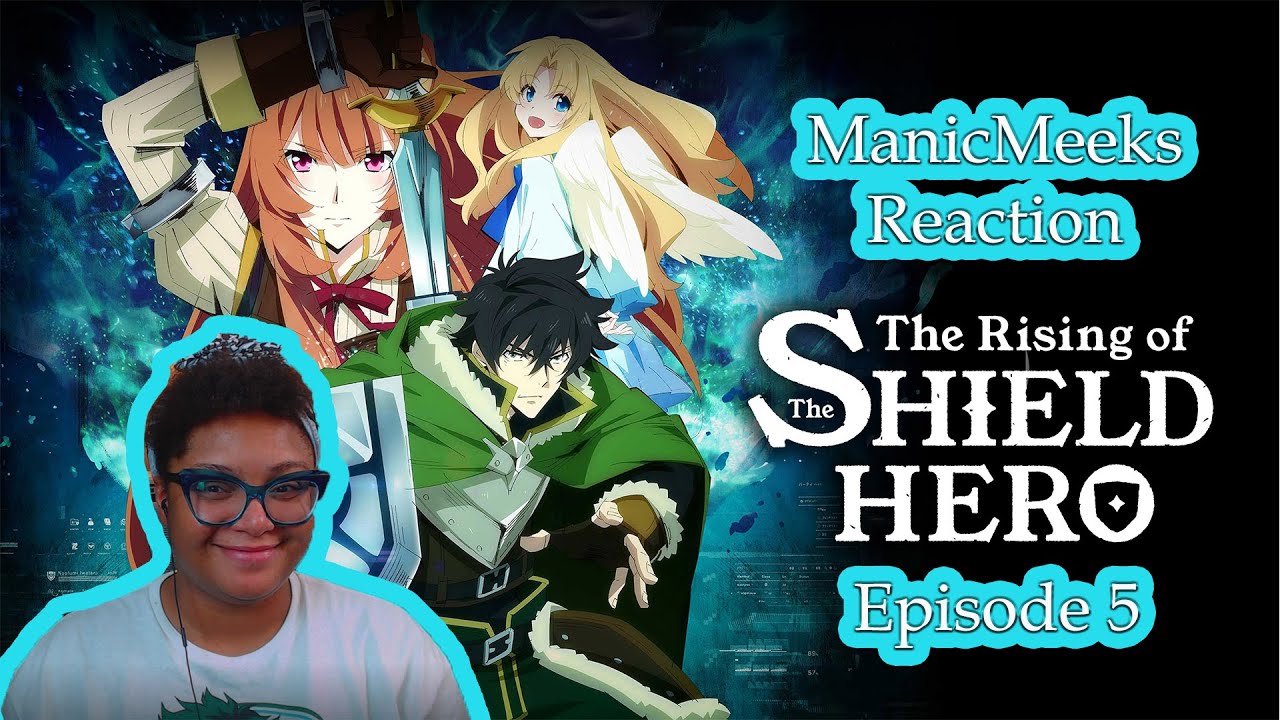 The Rising of the Shield Hero Episode 5 Reaction! | FILO-CHAN! THIS ...